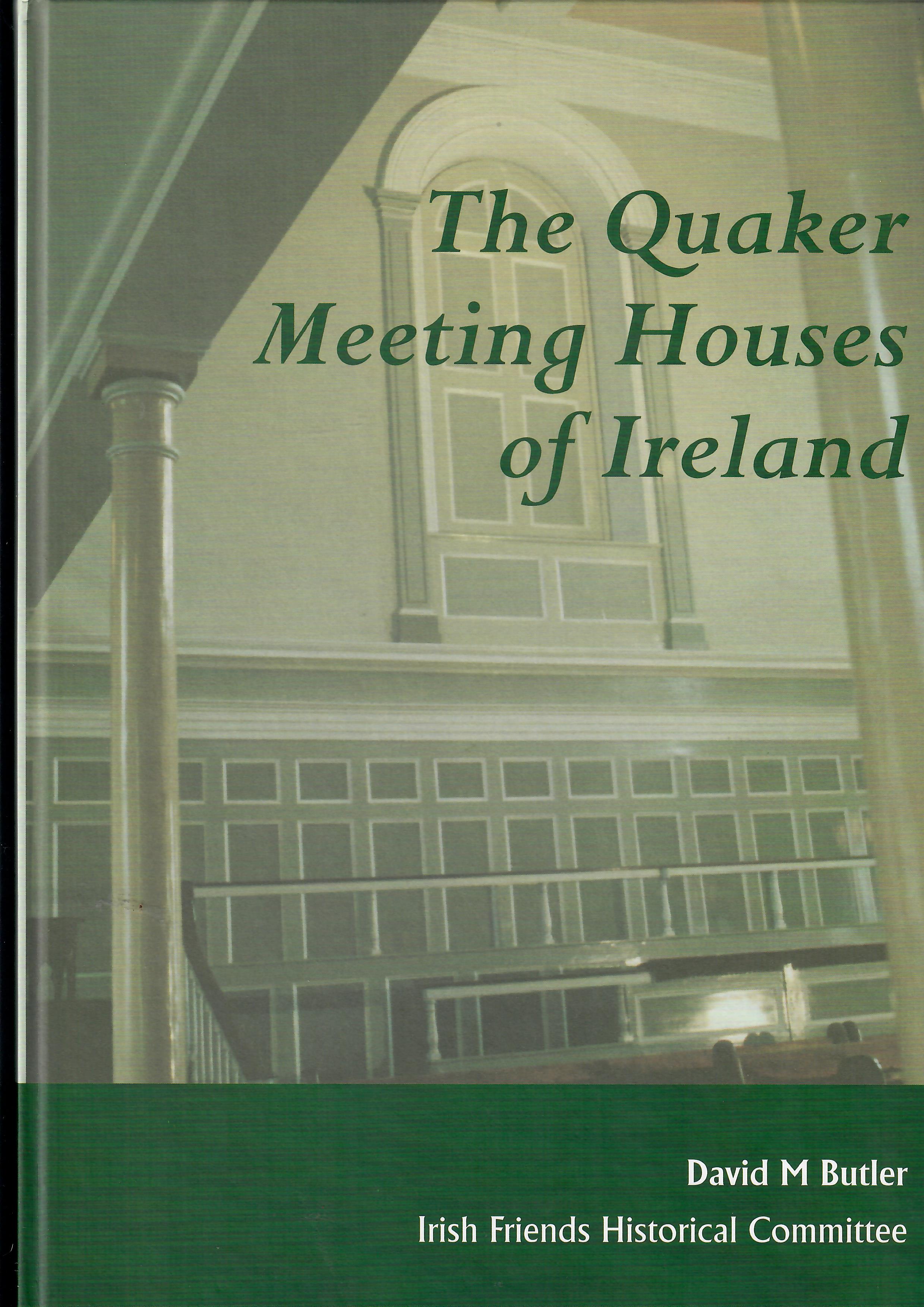 The Quaker Meeting Houses of Ireland